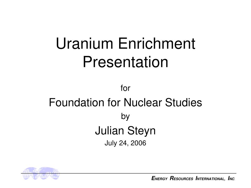 PPT - Uranium Enrichment Presentation PowerPoint Presentation, free ...