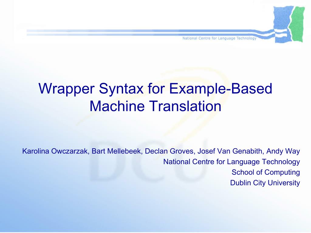 PPT - Wrapper Syntax for Example-Based Machine Translation PowerPoint ...