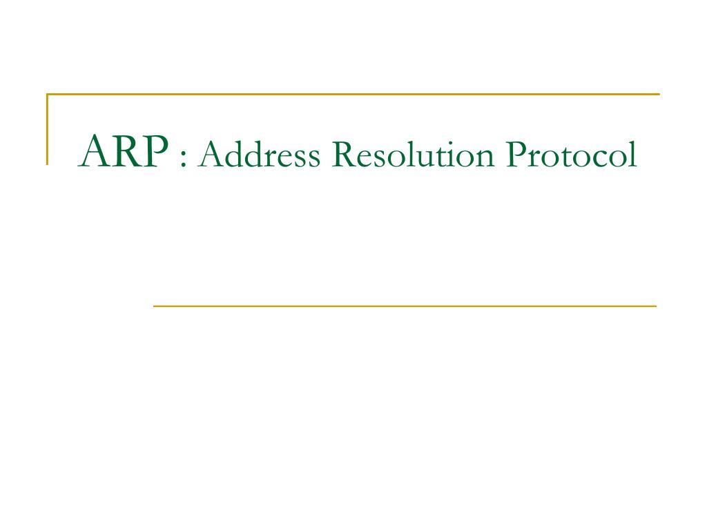 PPT - ARP : Address Resolution Protocol PowerPoint Presentation, free ...