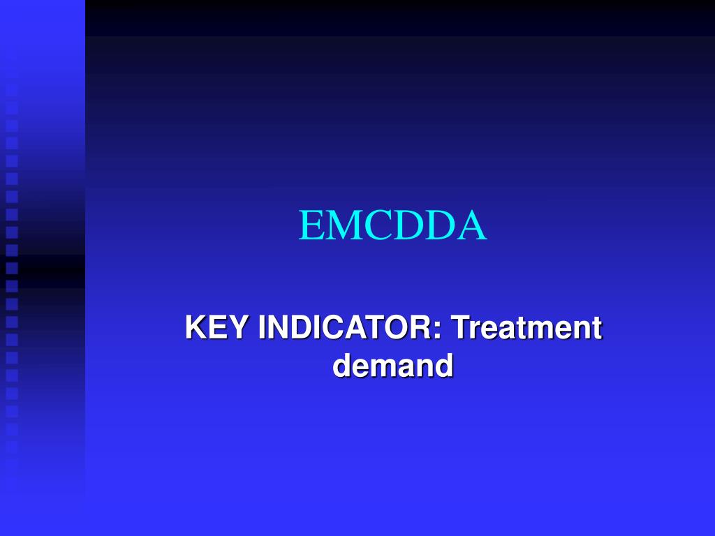 PPT - EMCDDA PowerPoint Presentation, free download - ID:5373561