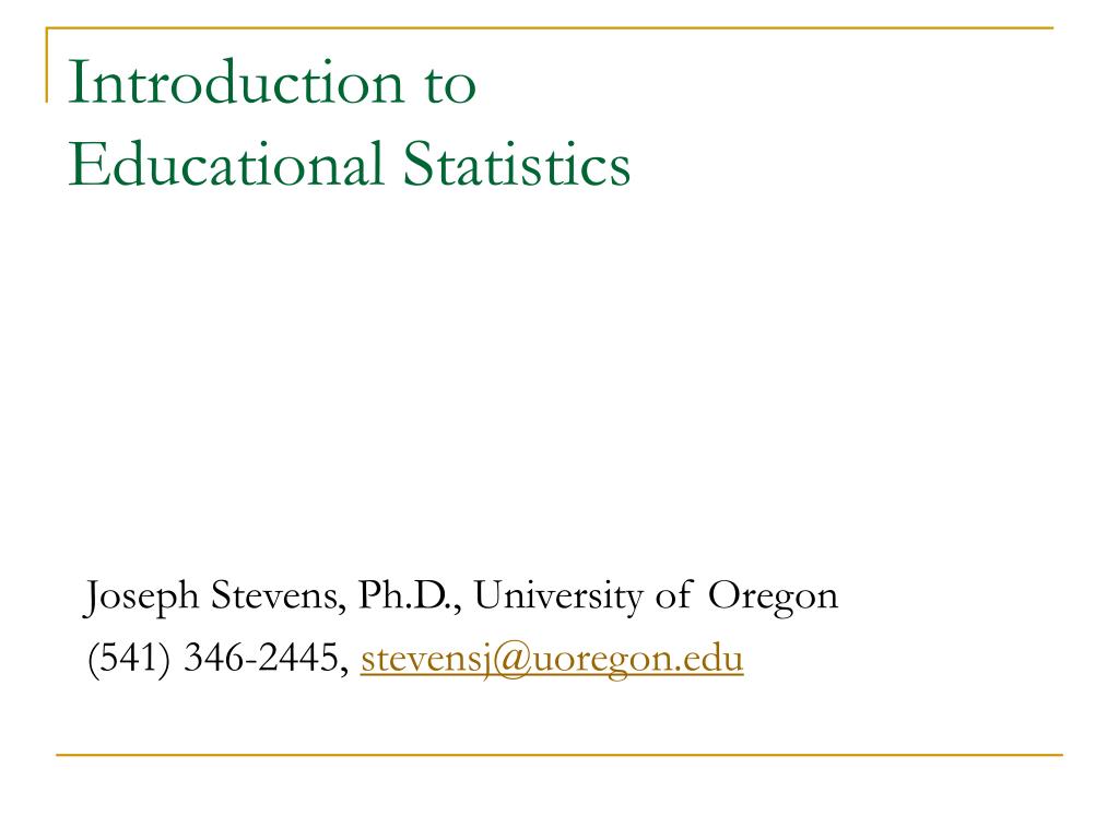 PPT - Introduction to Educational Statistics PowerPoint Presentation ...