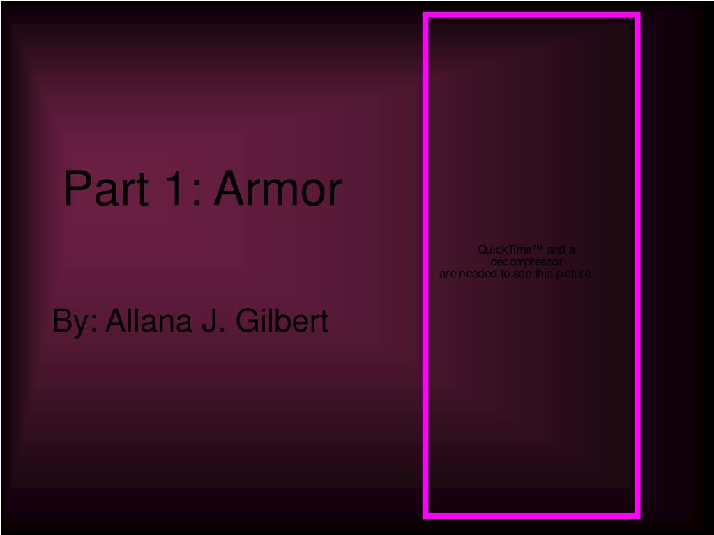 PPT - Part 1: Armor PowerPoint Presentation, free download - ID:5375238