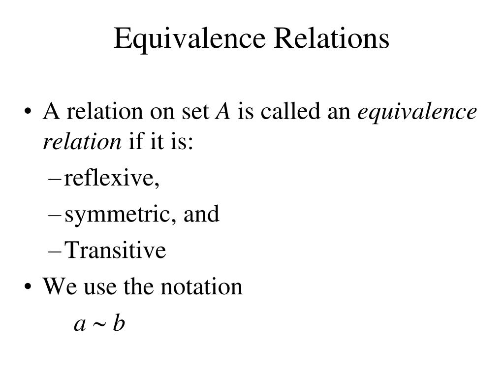 PPT - Equivalence Relations PowerPoint Presentation, free download - ID ...
