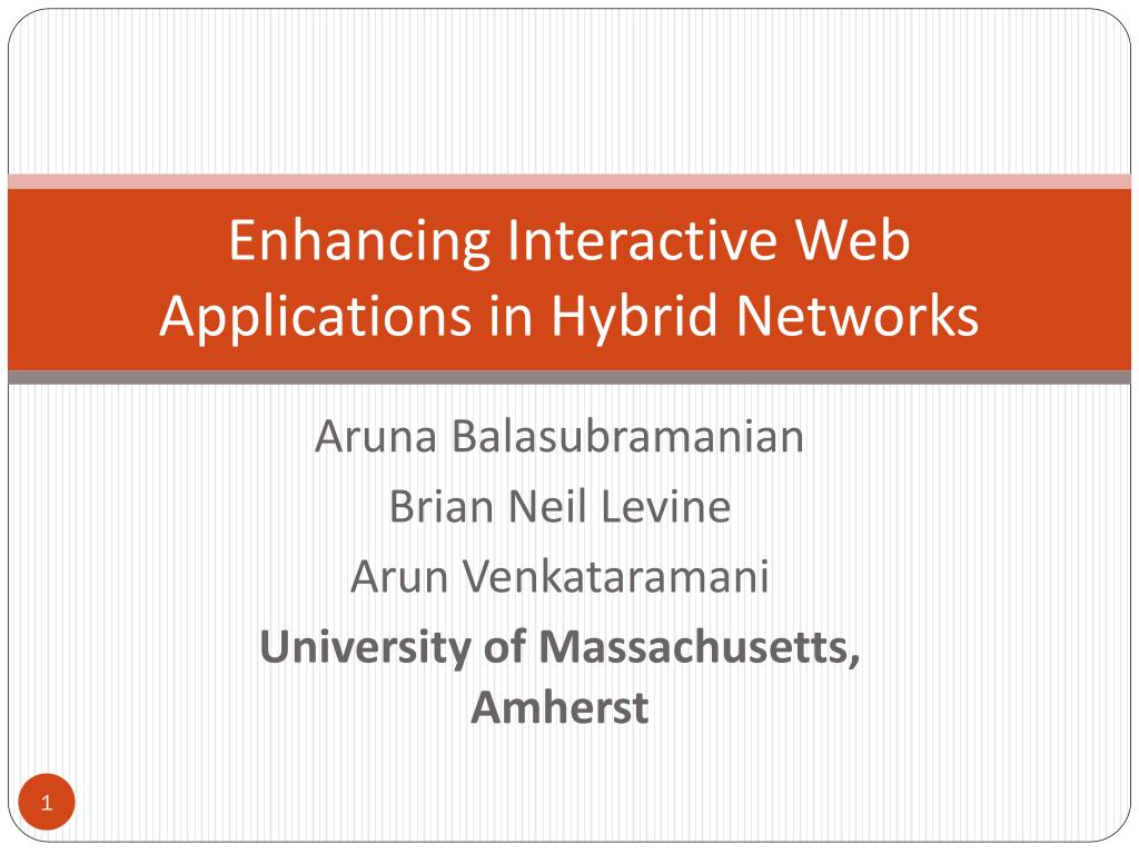 PPT - Enhancing Interactive Web Applications in Hybrid Networks PowerPoint Presentation - ID:5377516