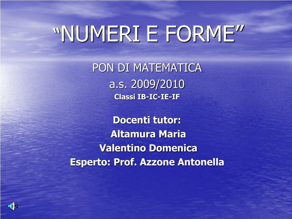 PPT - “ NUMERI E FORME” PowerPoint Presentation, free download - ID:5378191