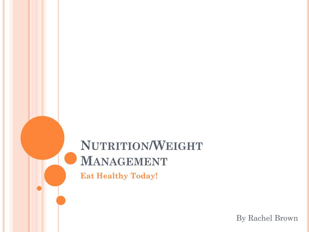 PPT - Nutrition/Weight Management PowerPoint Presentation, free ...
