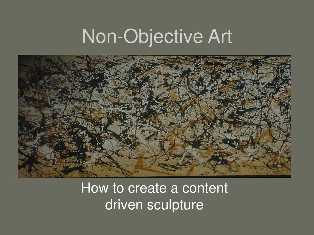 PPT - Non-Objective Art PowerPoint Presentation, free download - ID:5378907