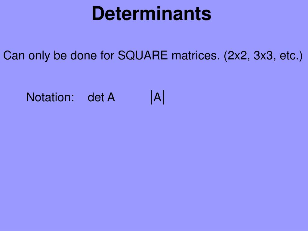 PPT - Determinants PowerPoint Presentation, free download - ID:5379027