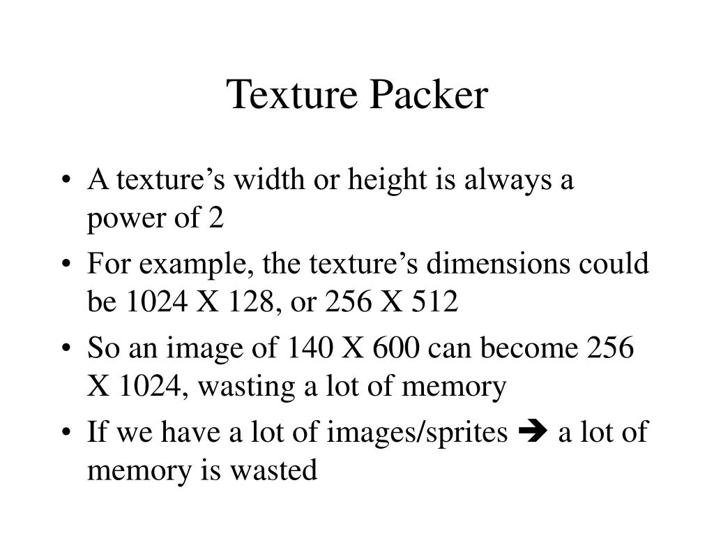 PPT - Texture Packer PowerPoint Presentation, free download - ID:5379238