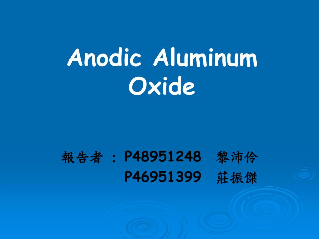 PPT - Anodic Aluminum Oxide PowerPoint Presentation, free download - ID ...