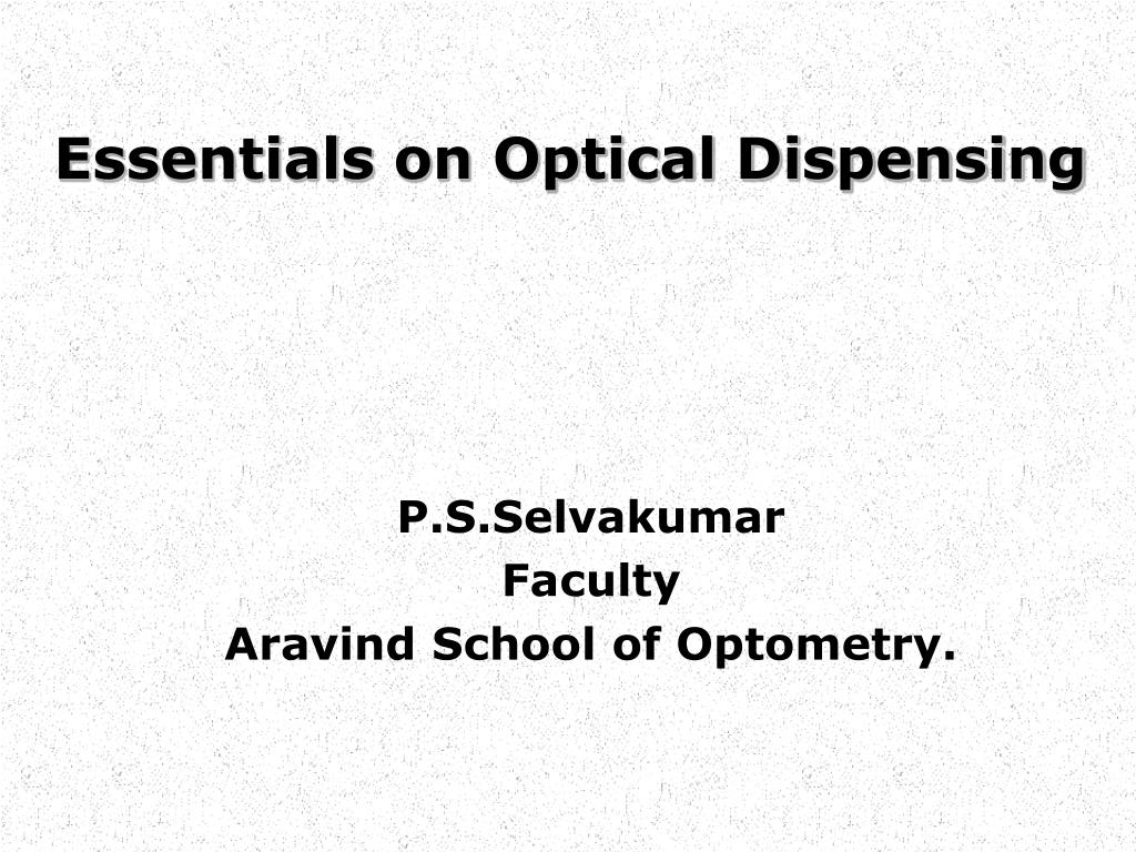 PPT - Essentials on Optical Dispensing PowerPoint Presentation, free ...
