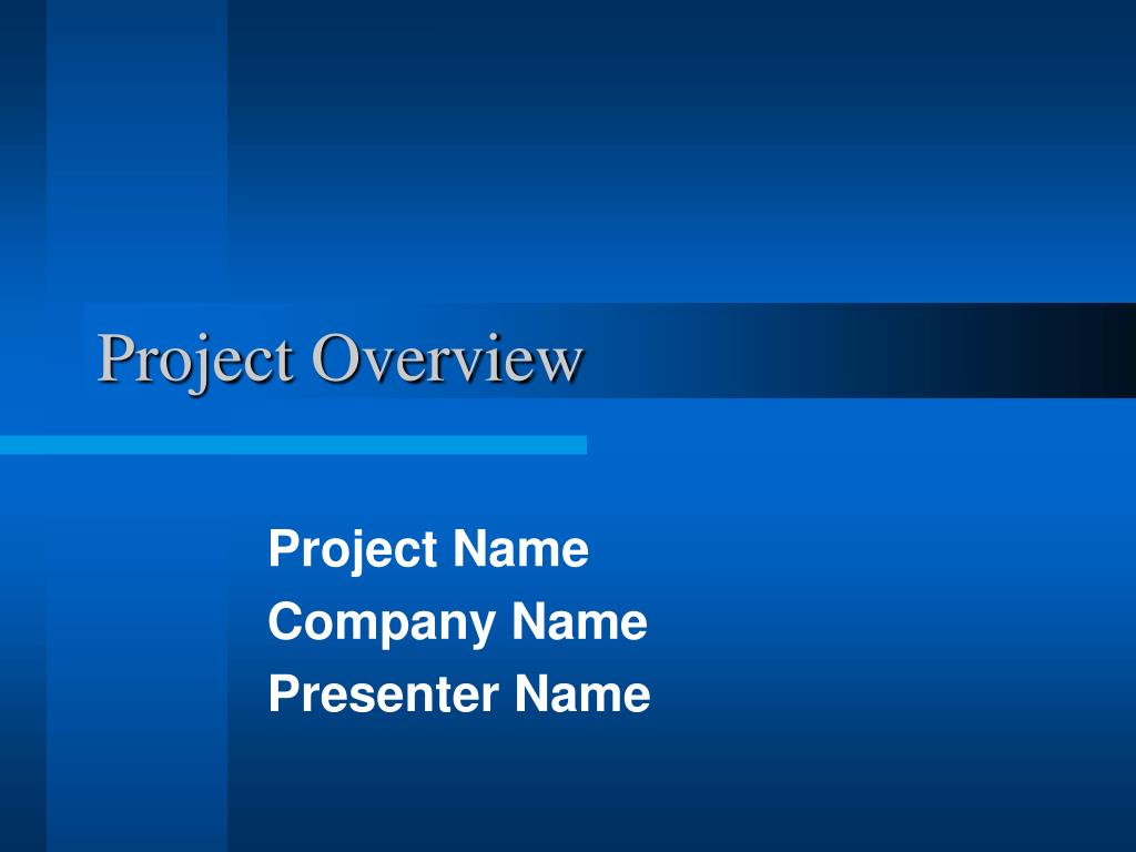 PPT - Project Overview PowerPoint Presentation, free download - ID:5384450