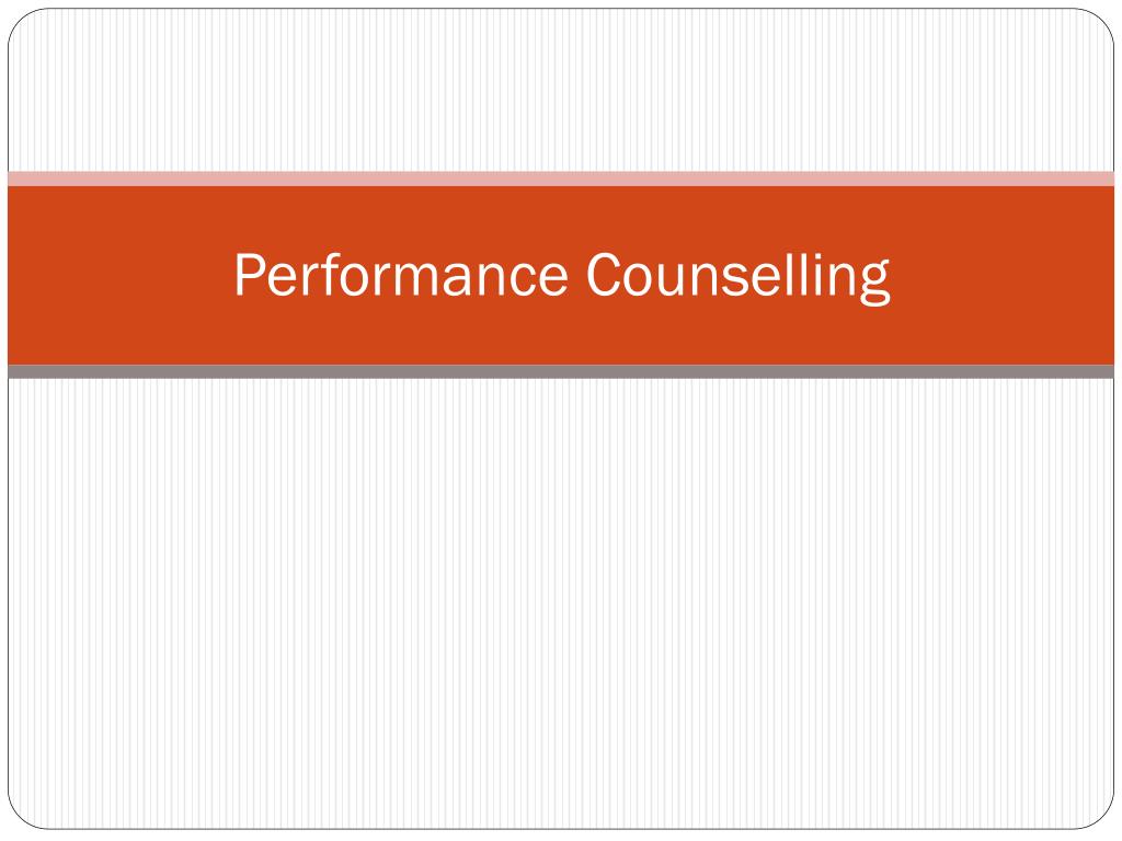 PPT - Performance Counselling PowerPoint Presentation, free download ...