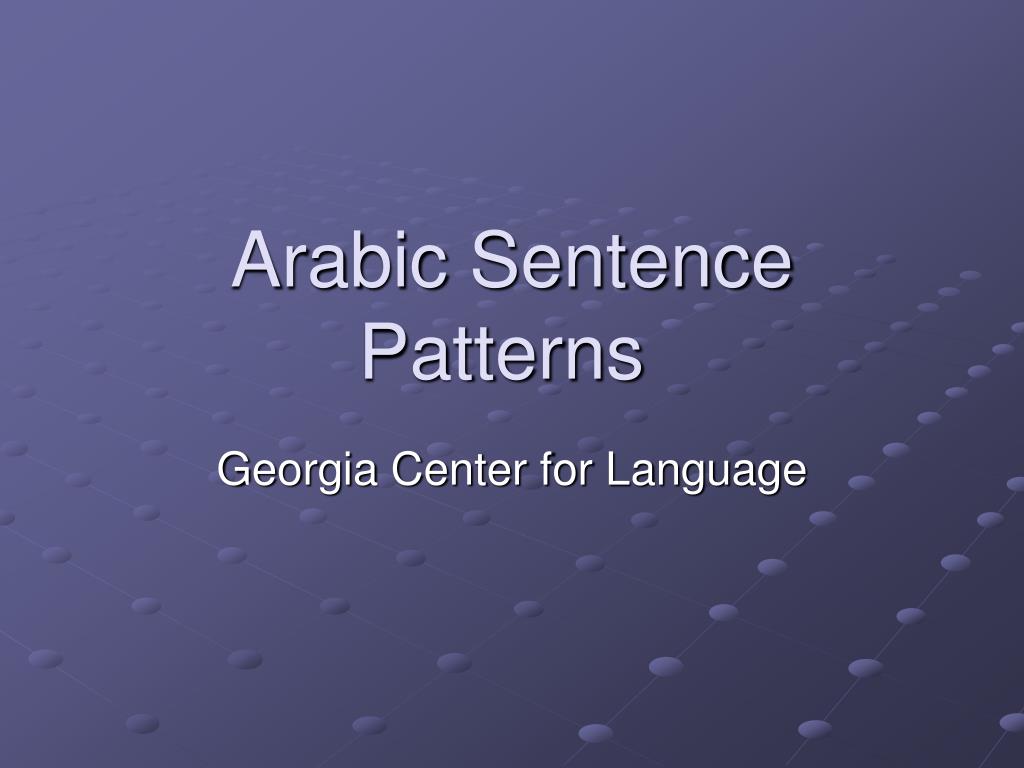 PPT - Arabic Sentence Patterns PowerPoint Presentation, free download ...