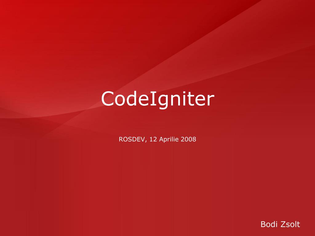 PPT - CodeIgniter PowerPoint Presentation, free download - ID:5385763