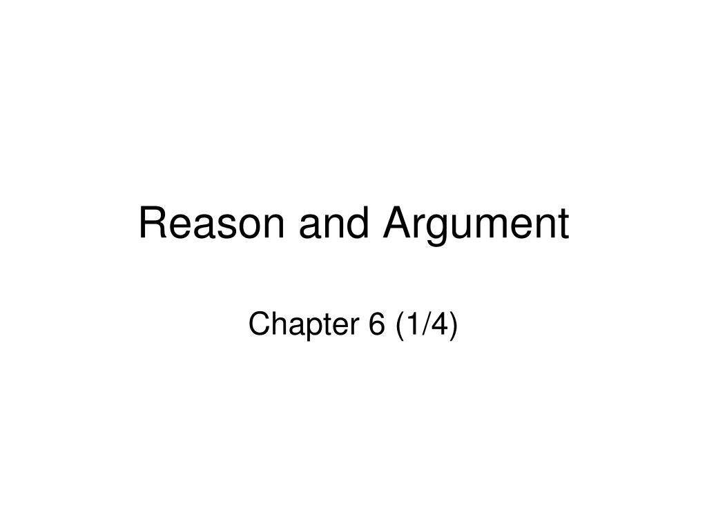 PPT - Reason and Argument PowerPoint Presentation, free download - ID ...