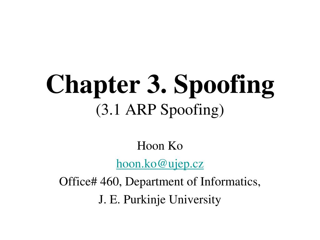 PPT - Chapter 3. Spoofing (3.1 ARP Spoofing) PowerPoint Presentation ...