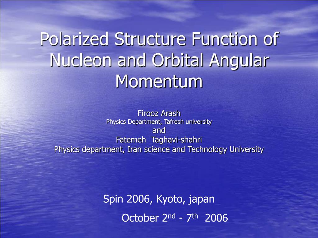 PPT - Polarized Structure Function of Nucleon and Orbital Angular ...