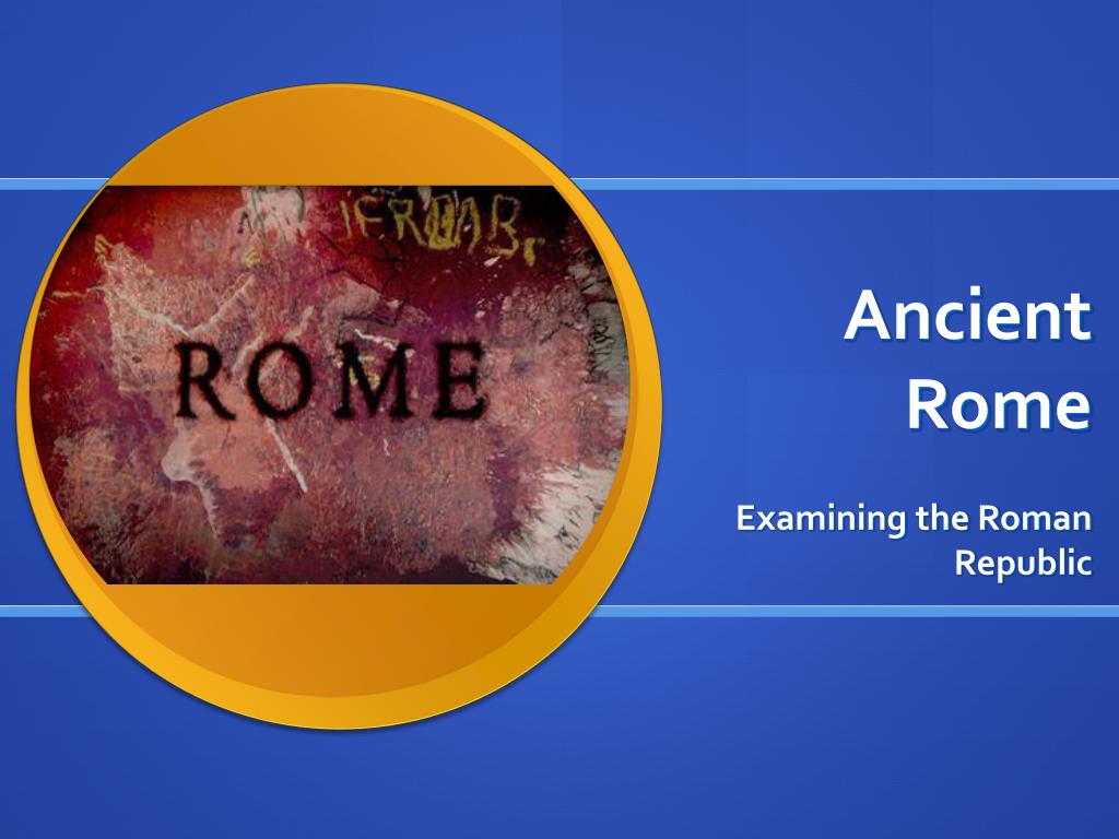 PPT - Ancient Rome PowerPoint Presentation, free download - ID:5387118