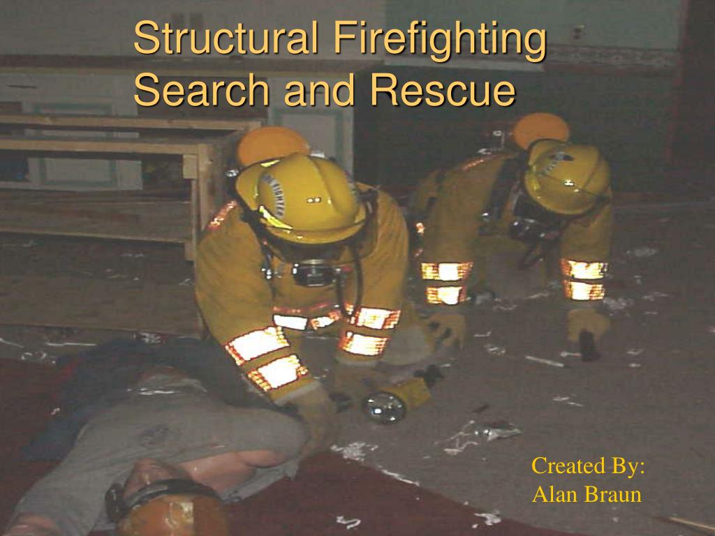 PPT - Structural Firefighting Search and Rescue PowerPoint Presentation ...