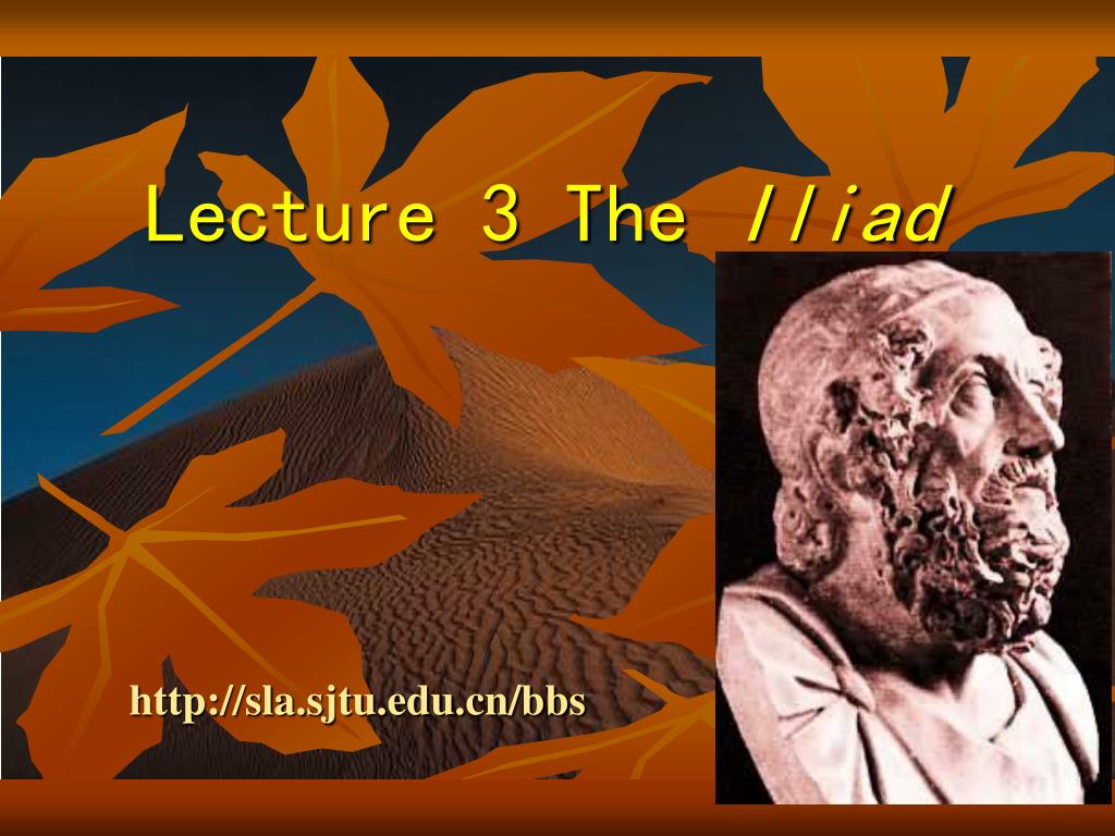 PPT - Lecture 3 The Iliad PowerPoint Presentation, free download - ID ...