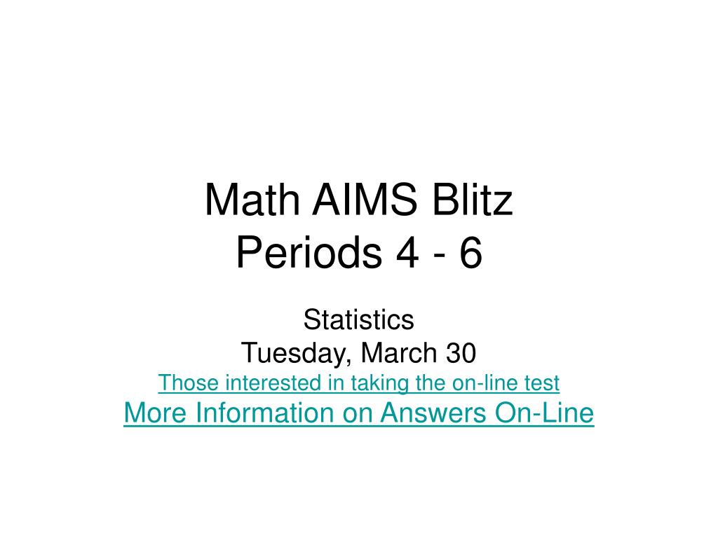 PPT - Math AIMS Blitz Periods 4 - 6 PowerPoint Presentation, free ...