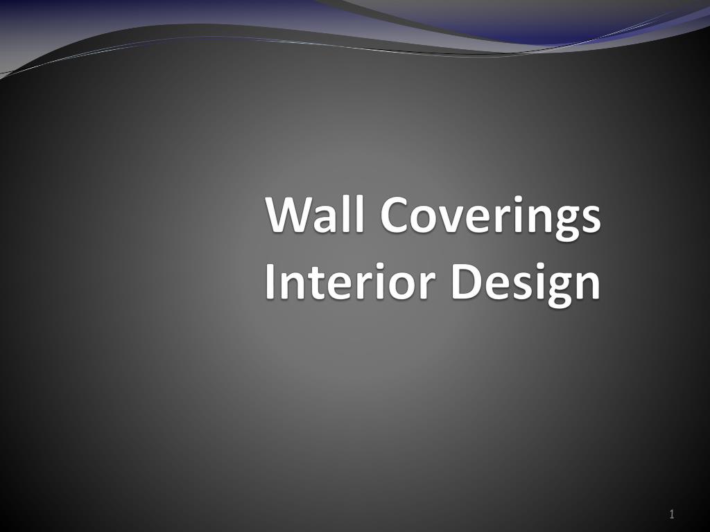 PPT - Wall Coverings Interior Design PowerPoint Presentation, free ...