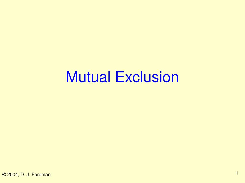 PPT - Mutual Exclusion PowerPoint Presentation, free download - ID:5389007