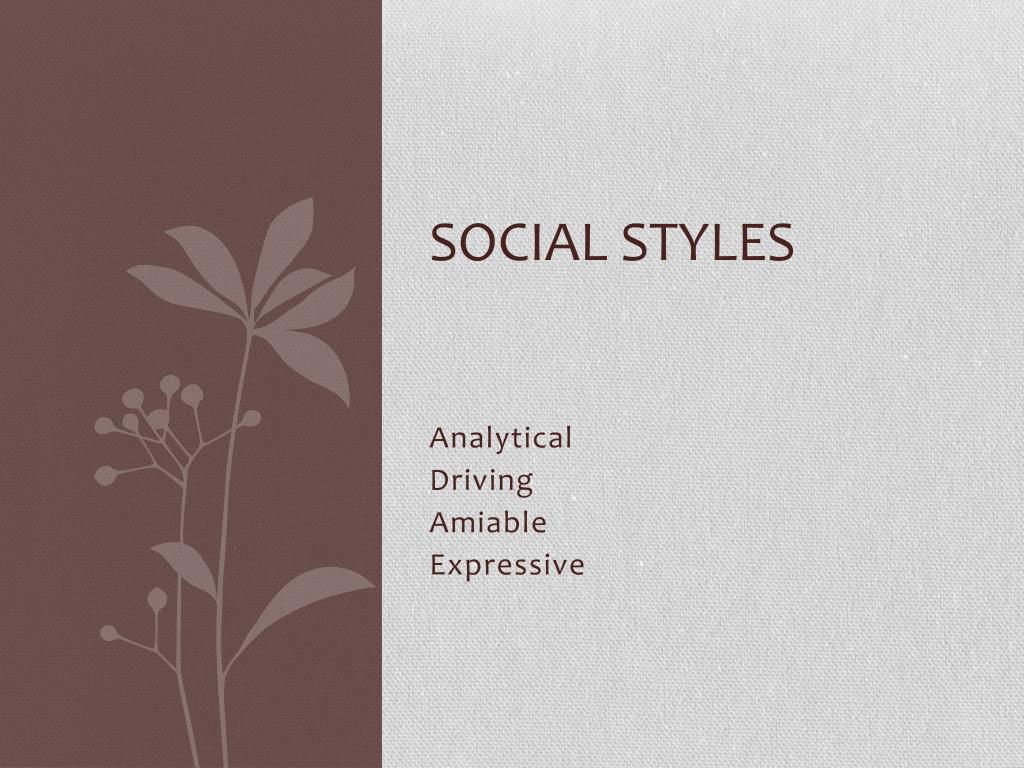 PPT - Social Styles PowerPoint Presentation, free download - ID:5389486