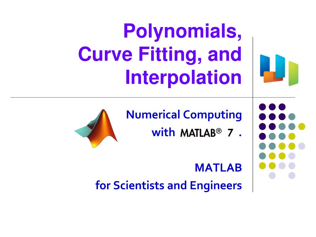 PPT - Polynomials, Curve Fitting, and Interpolation PowerPoint Presentation - ID:5390022