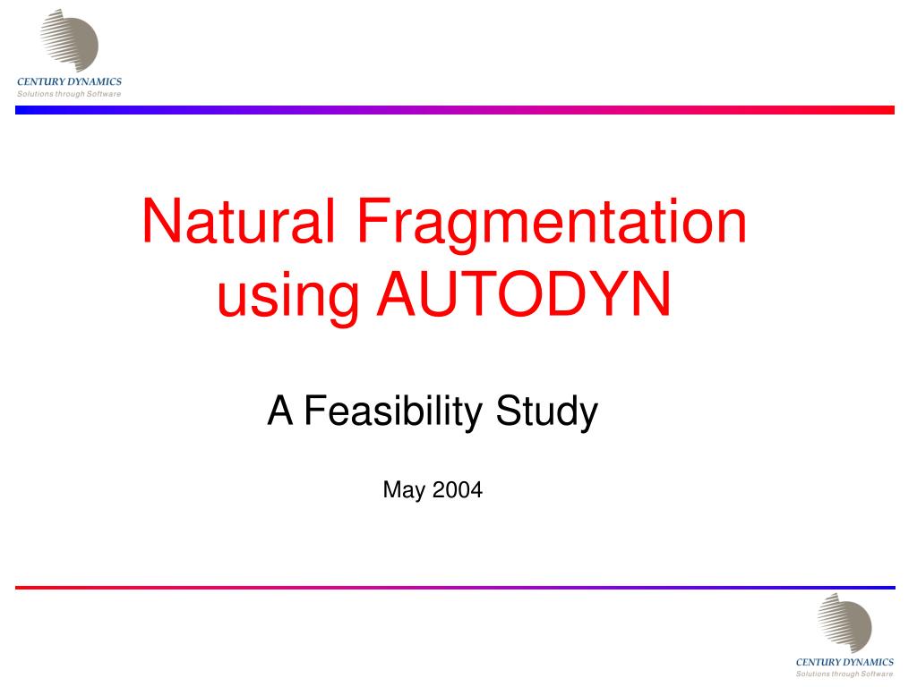 PPT - Natural Fragmentation using AUTODYN PowerPoint Presentation, free ...