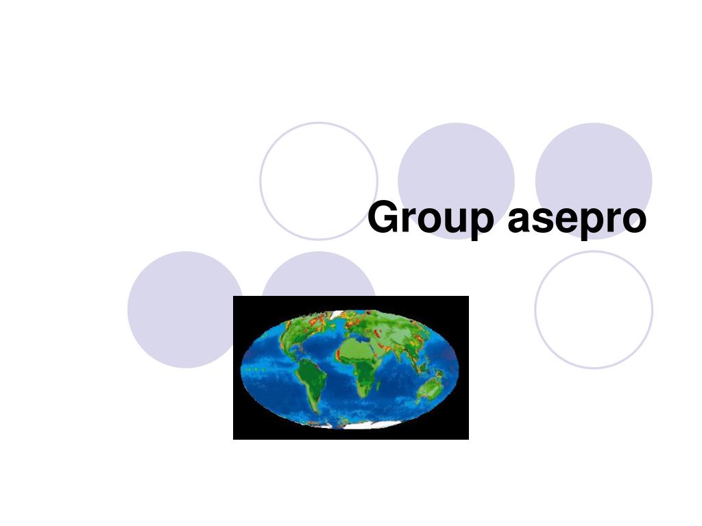 PPT - Group asepro PowerPoint Presentation, free download - ID:5391834