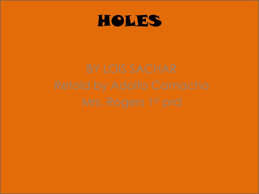 PPT - HOLES PowerPoint Presentation, free download - ID:5392357