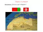 PPT - Le Maghreb francophone PowerPoint Presentation, free download ...