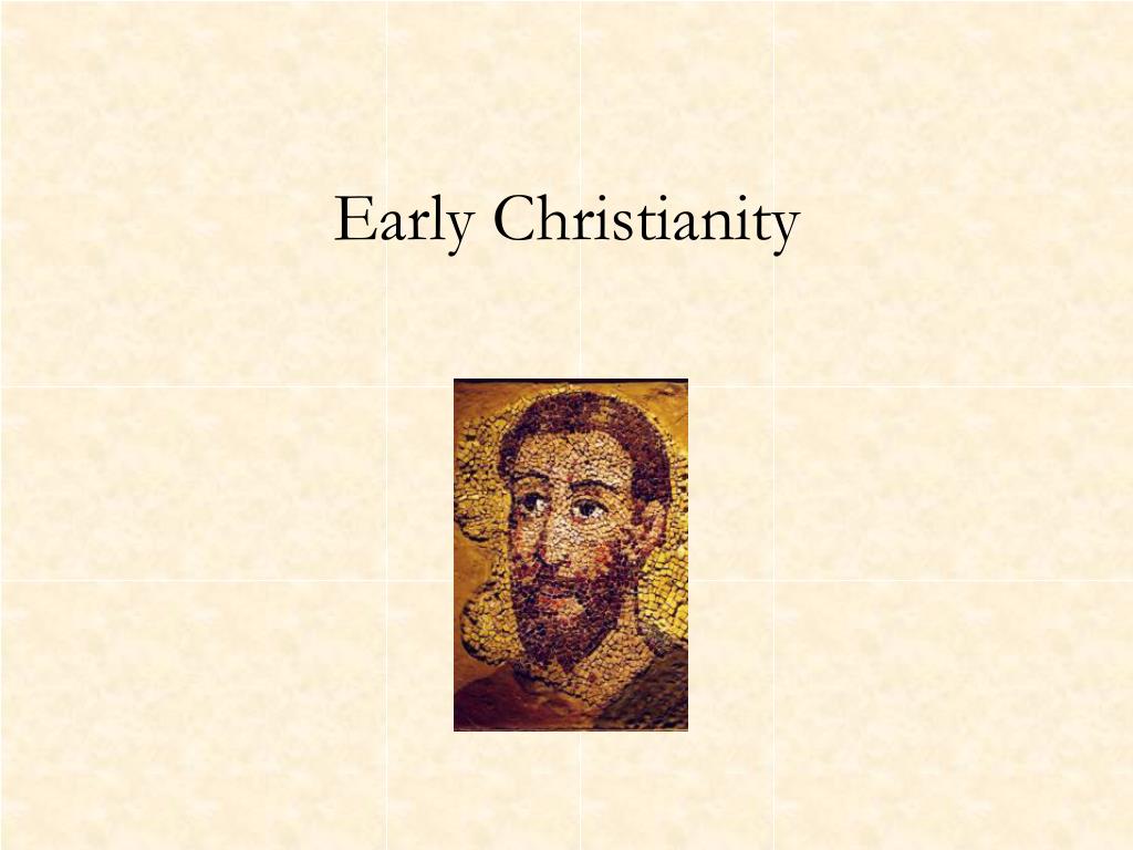 PPT - Early Christianity PowerPoint Presentation, free download - ID ...