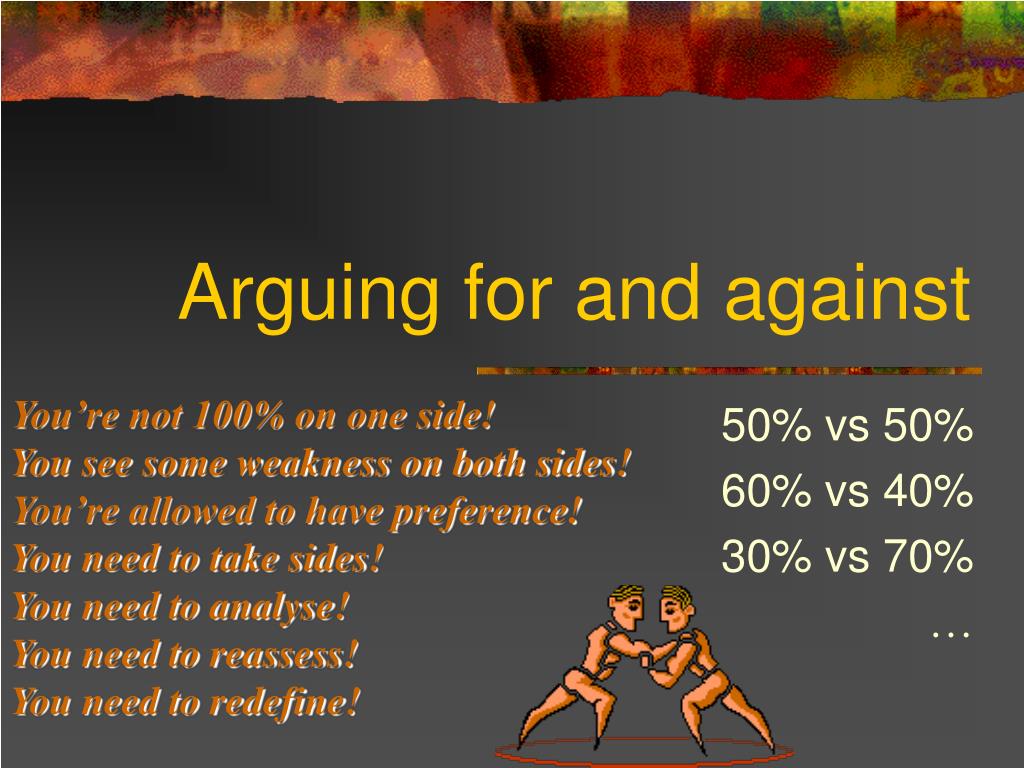 PPT - Arguing for and against PowerPoint Presentation, free download ...