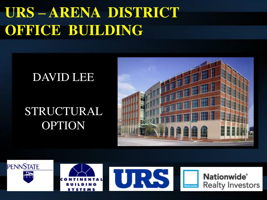 PPT - URS Arena District Office Building Structural Option Presentation ...