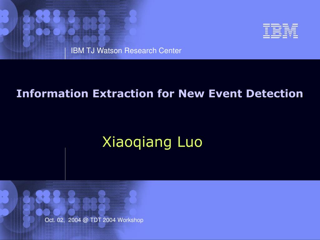 PPT - Information Extraction for New Event Detection PowerPoint ...