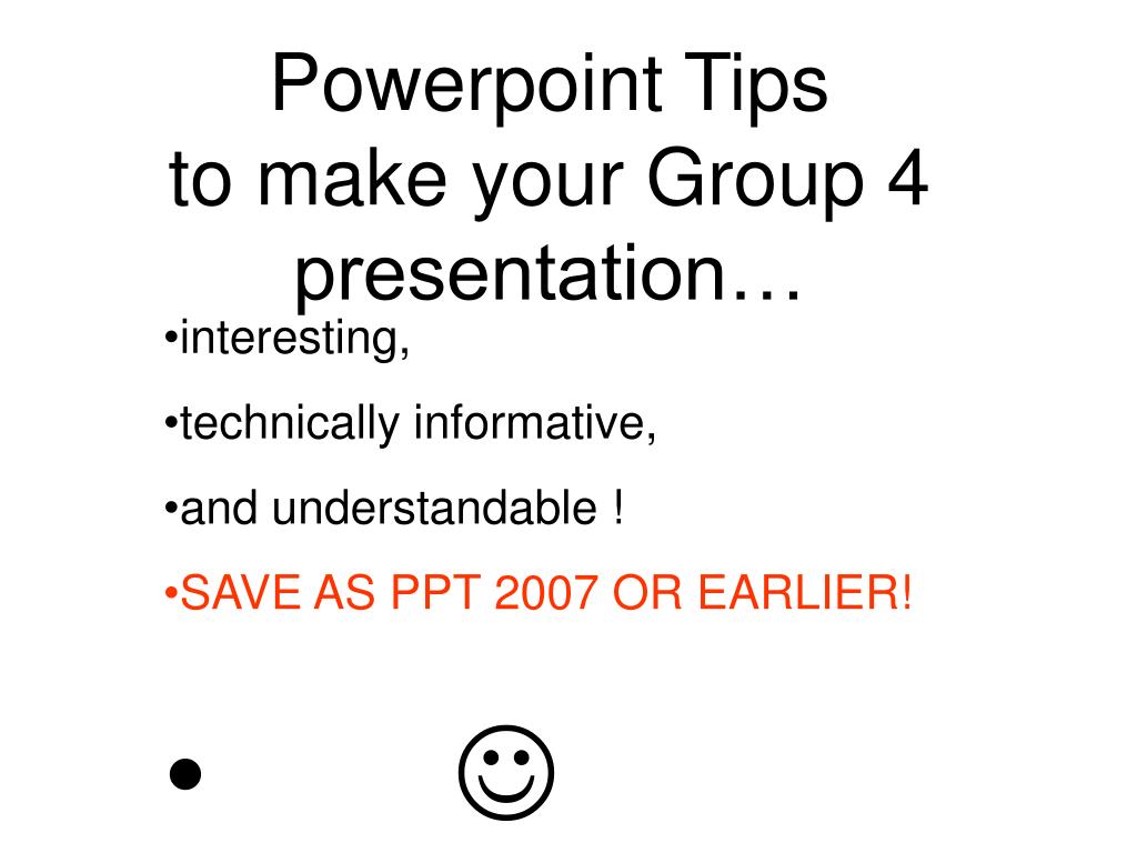 PPT - Powerpoint Tips to make your Group 4 presentation… PowerPoint ...