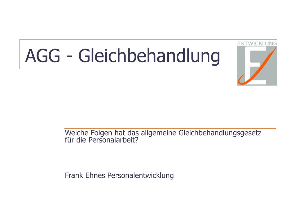 PPT - AGG - Gleichbehandlung PowerPoint Presentation, free download ...