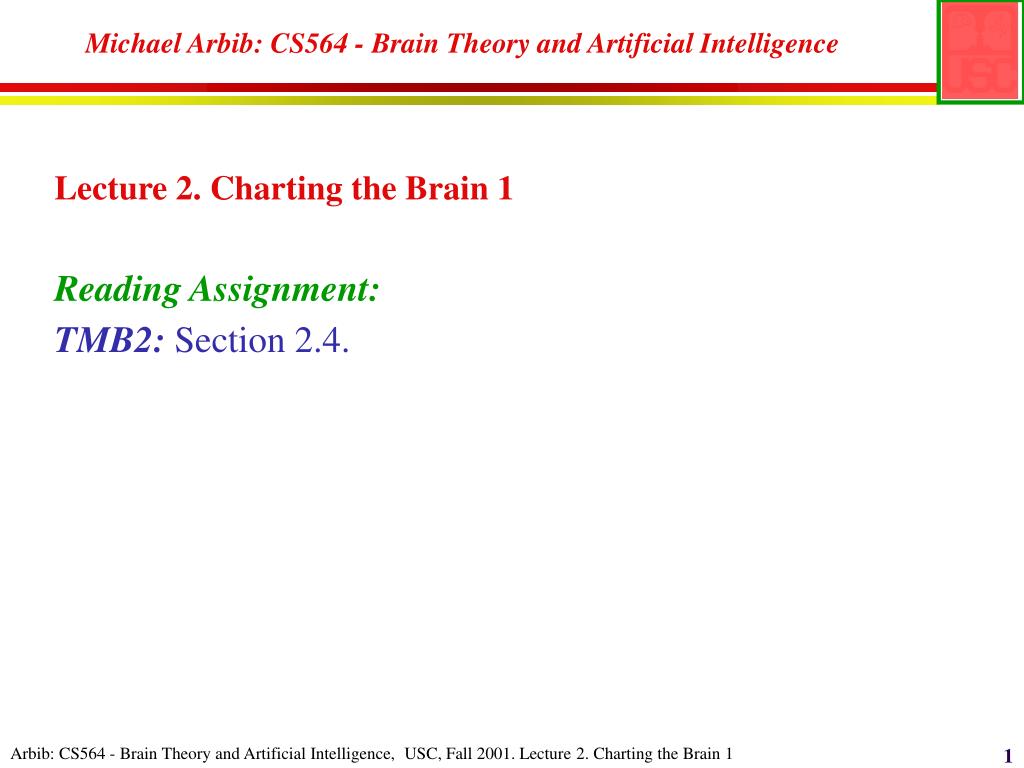PPT - Michael Arbib: CS564 - Brain Theory and Artificial Intelligence ...