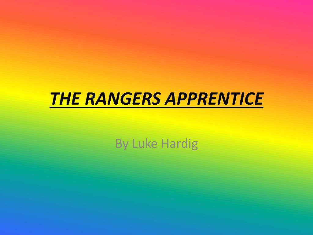 PPT - THE RANGERS APPRENTICE PowerPoint Presentation, free download ...