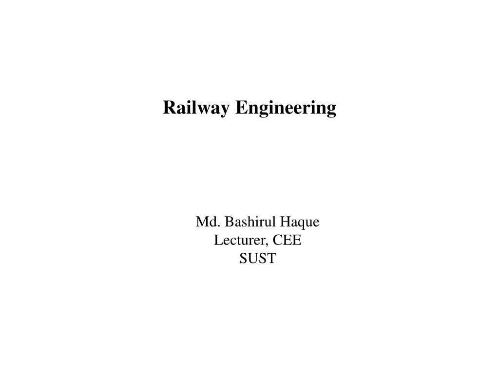 PPT - Railway Engineering PowerPoint Presentation, free download - ID ...