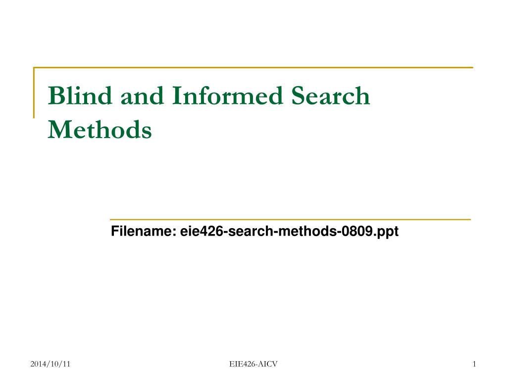 PPT - Blind and Informed Search Methods PowerPoint Presentation, free ...