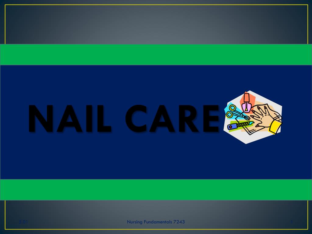 PPT - NAIL CARE PowerPoint Presentation, free download - ID:5400390