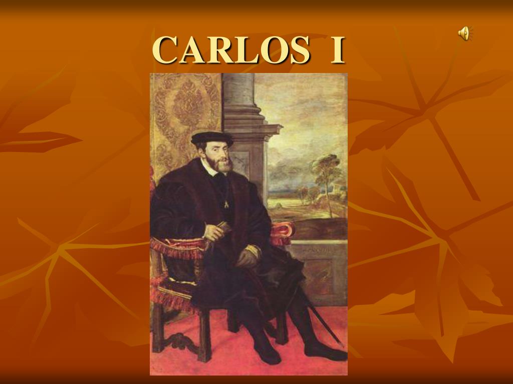 PPT - CARLOS I PowerPoint Presentation, free download - ID:5400423