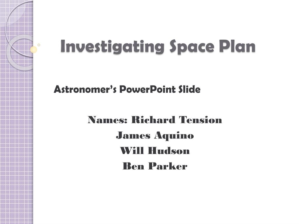 PPT - Investigating Sp ace Plan PowerPoint Presentation, free download ...