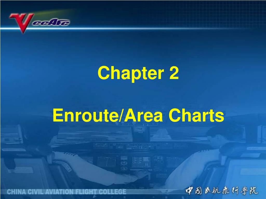 PPT - Chapter 2 Enroute/Area Charts PowerPoint Presentation, free ...