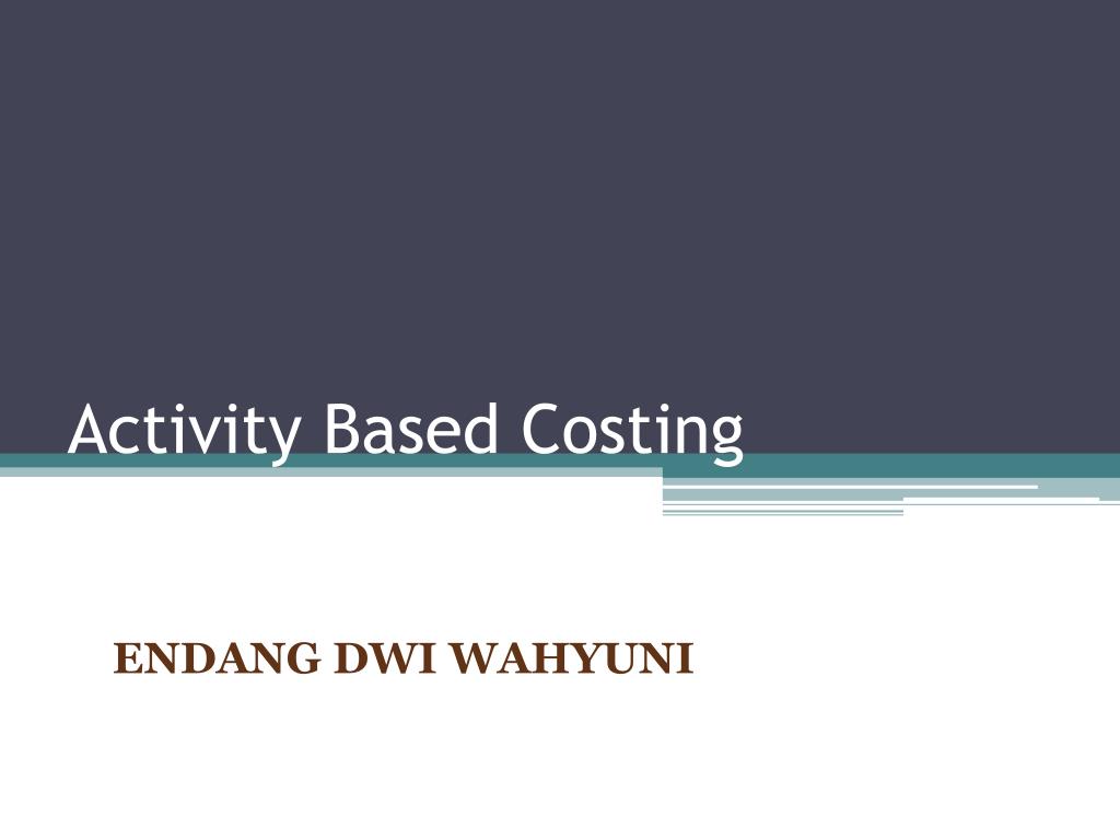 PPT - Activity Based Costing PowerPoint Presentation, free download - ID:5402375
