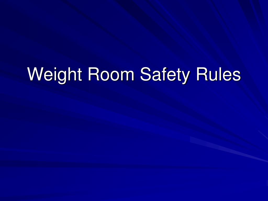 PPT - Weight Room Safety Rules PowerPoint Presentation, free download ...